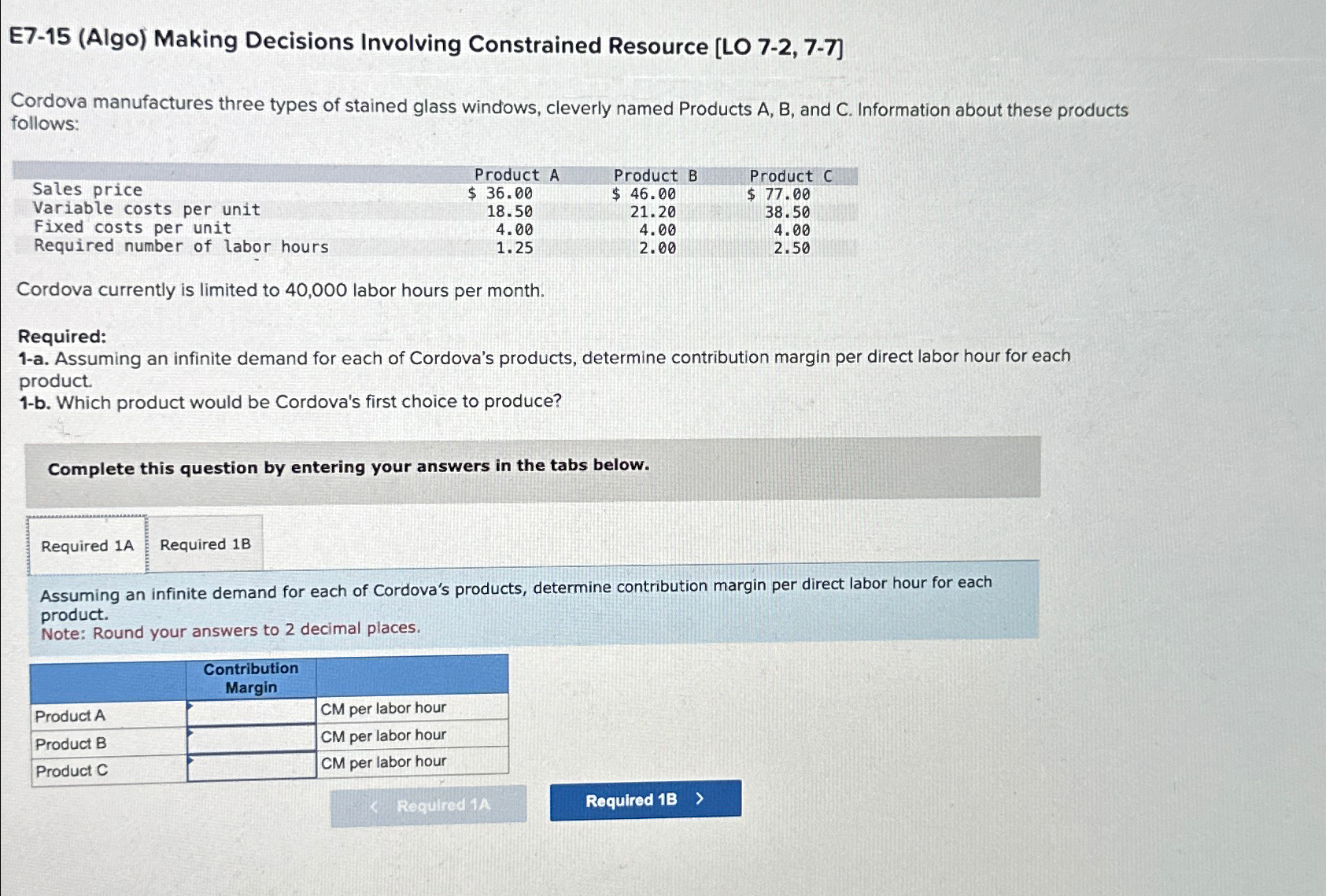 Solved E7-15 (Algo) ﻿Making Decisions Involving Constrained | Chegg.com