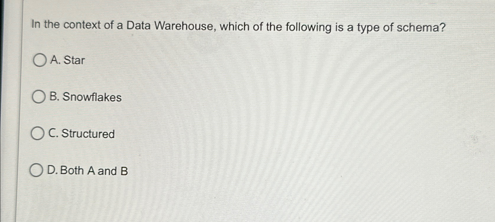 Solved In the context of a Data Warehouse, which of the | Chegg.com