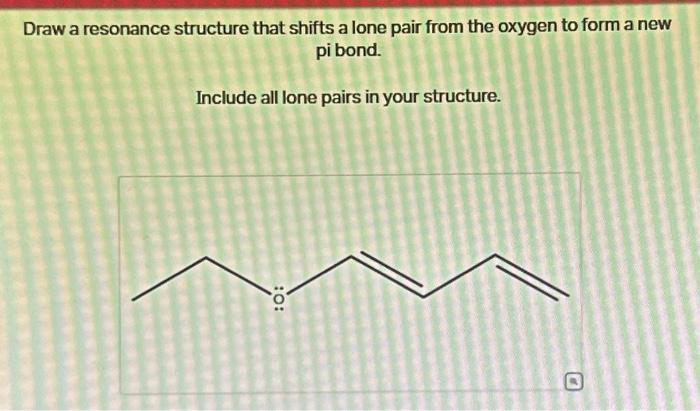 Solved Draw a resonance structure that shifts a lone pair | Chegg.com
