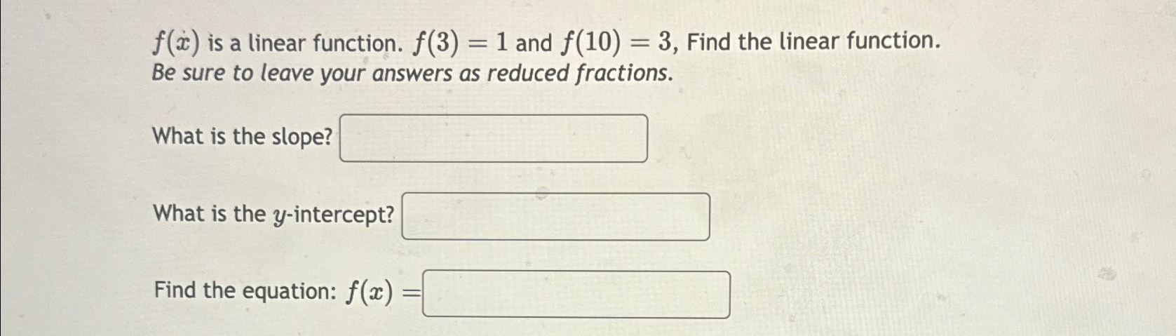 Solved f(x˙) ﻿is a linear function. f(3)=1 ﻿and f(10)=3, | Chegg.com