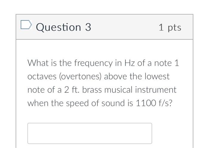 Solved Question 3 1pts What is the frequency in Hz of a note | Chegg.com
