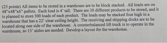 Solved (25 points) All items to be stored in a warehouse are | Chegg.com