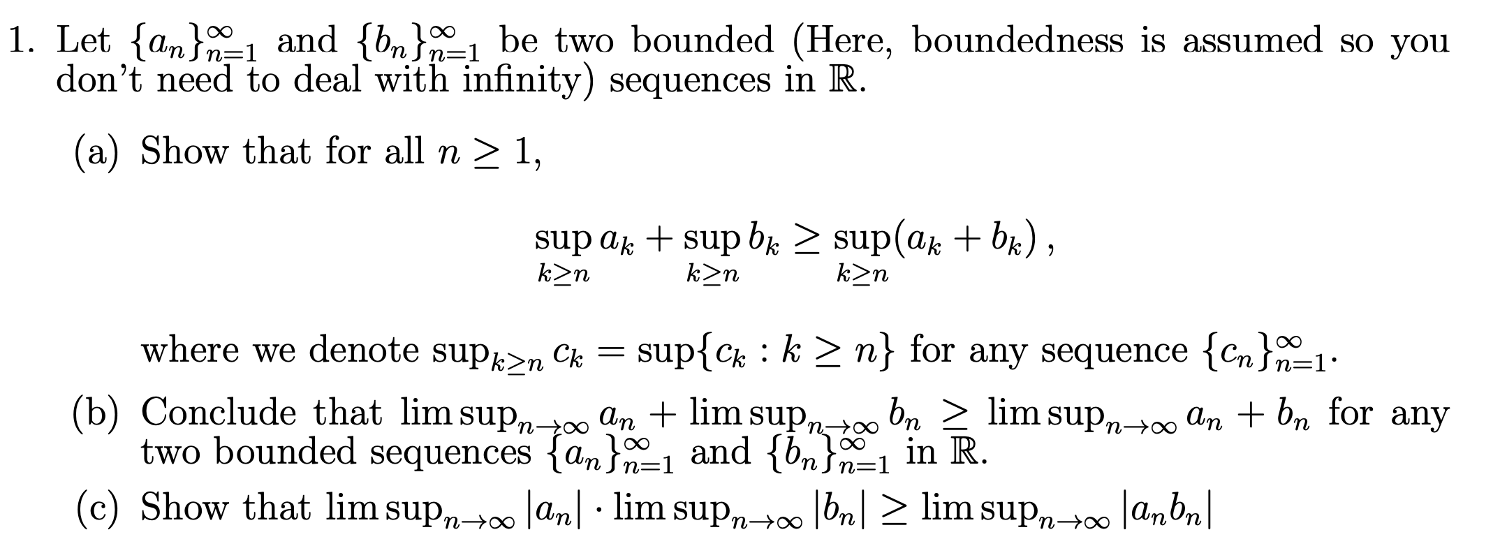 Solved Let {an}1n=1 ﻿and {bn}1n=1 ﻿be two bounded (Here, | Chegg.com