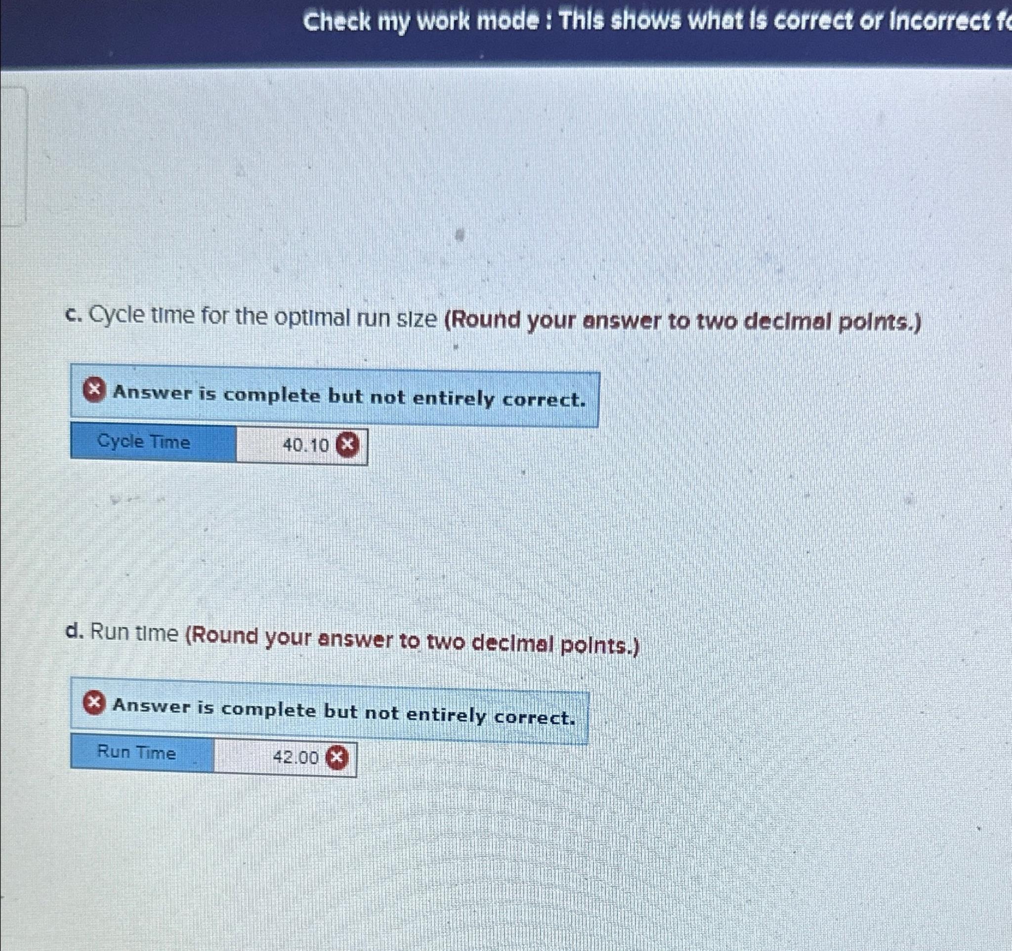 Solved Check my work mode : This shows what is correct or | Chegg.com