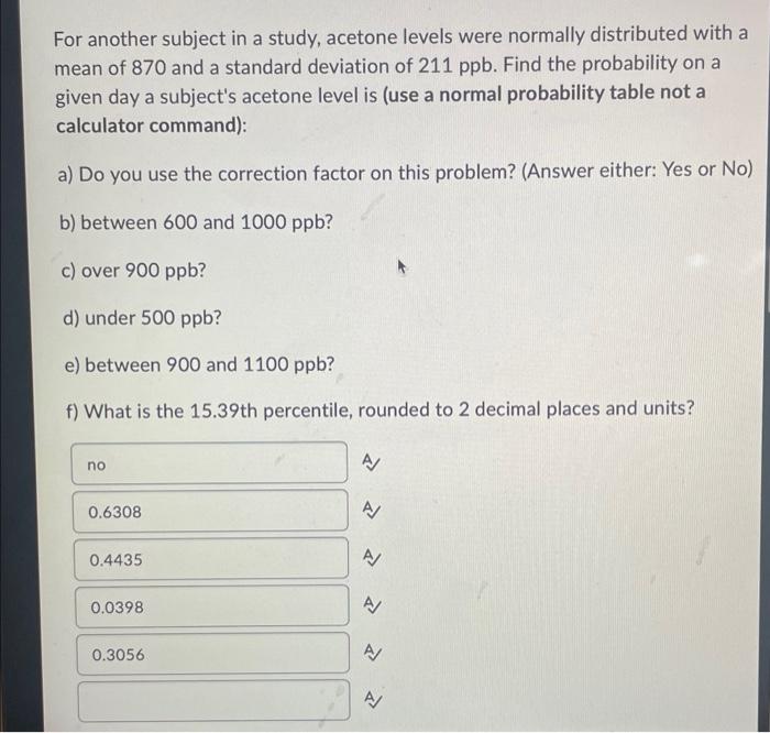 Solved For another subject in a study, acetone levels were | Chegg.com
