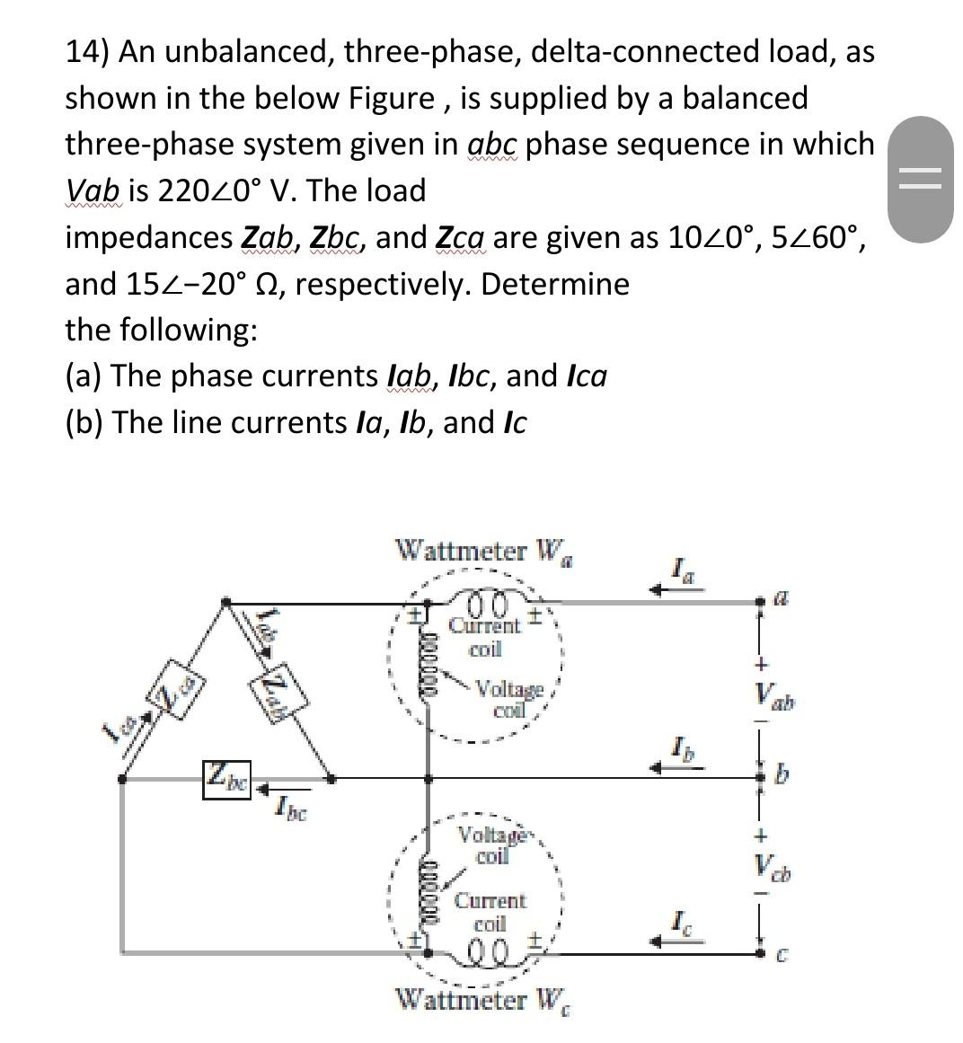 Solved 14) An unbalanced, three-phase, delta-connected load, | Chegg.com