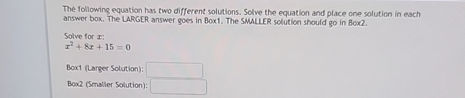 Solved The following equation has two different solutions. | Chegg.com