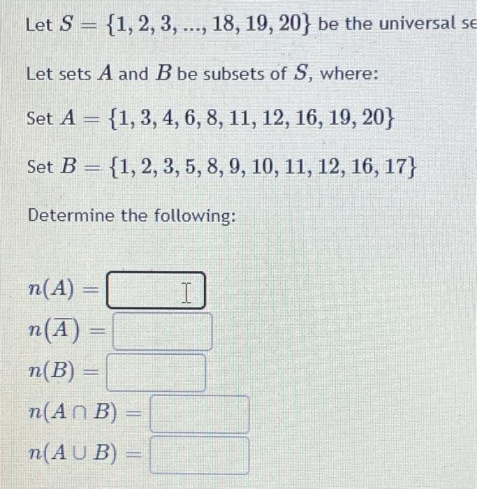 Solved Let S={1,2,3,…,18,19,20} be the universal Let sets A | Chegg.com