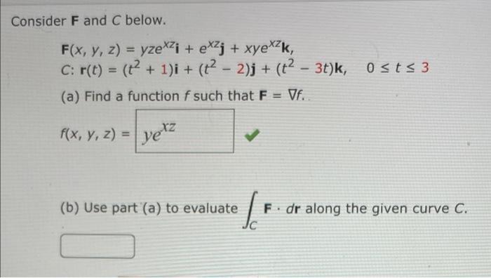 Solved Consider F and C below. F(x, y, z) = yzexi + eXZ; + | Chegg.com