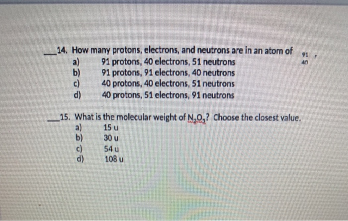 Solved 14. How many protons, electrons, and neutrons are in | Chegg.com