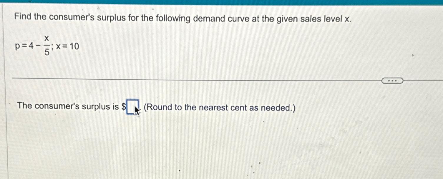 Solved Find the consumer's surplus for the following demand | Chegg.com
