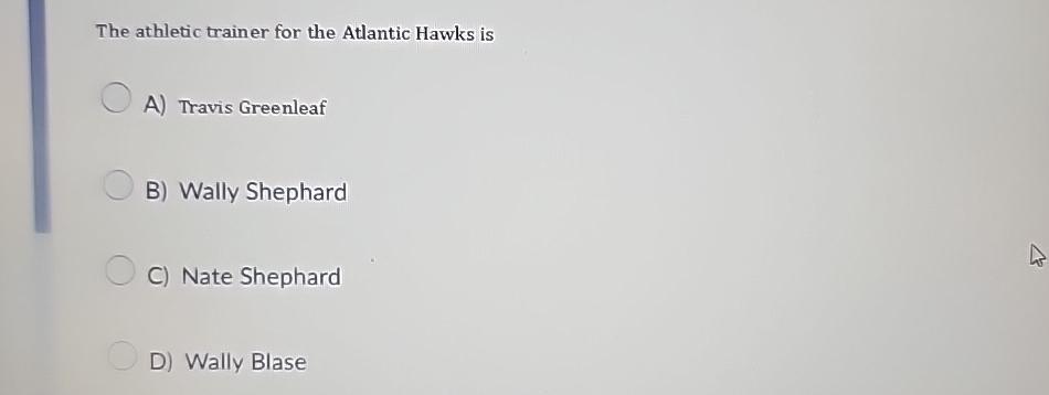Solved The athletic trainer for the Atlantic Hawks isA) | Chegg.com
