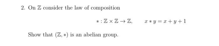 Solved 2. On Z consider the law of composition | Chegg.com