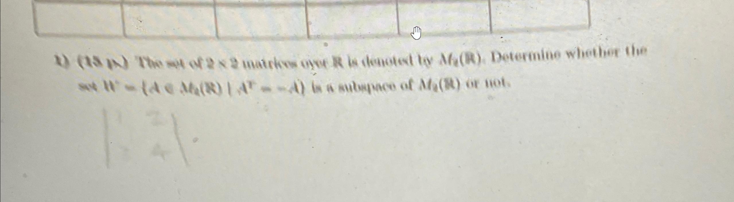 Solved The set of 2*2 ﻿matrices over R is denoted by M2(R) | Chegg.com