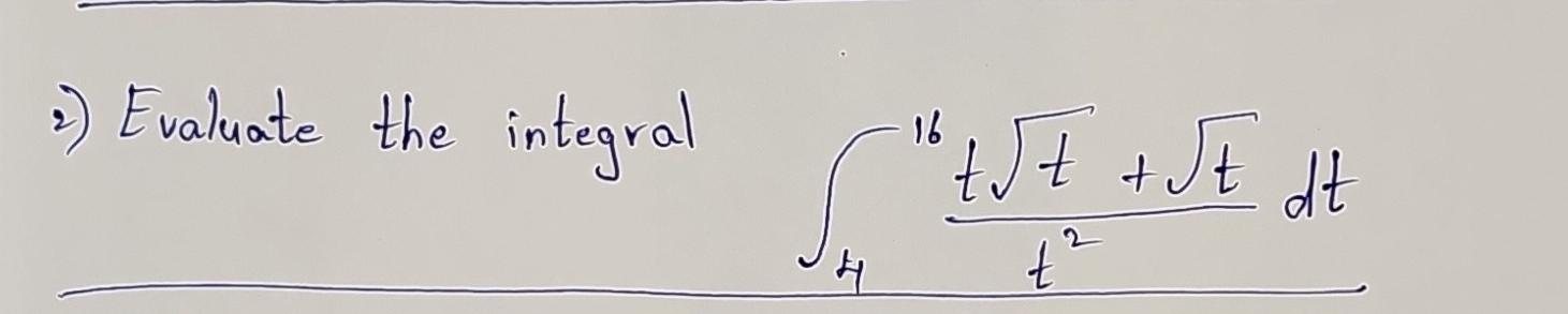 Solved 2) Evaluate the integral | Chegg.com
