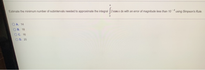 Solved Estimate the minimum number of subintervals needed to | Chegg.com