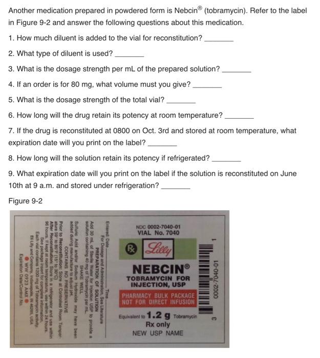 Solved Another medication prepared in powdered form is | Chegg.com