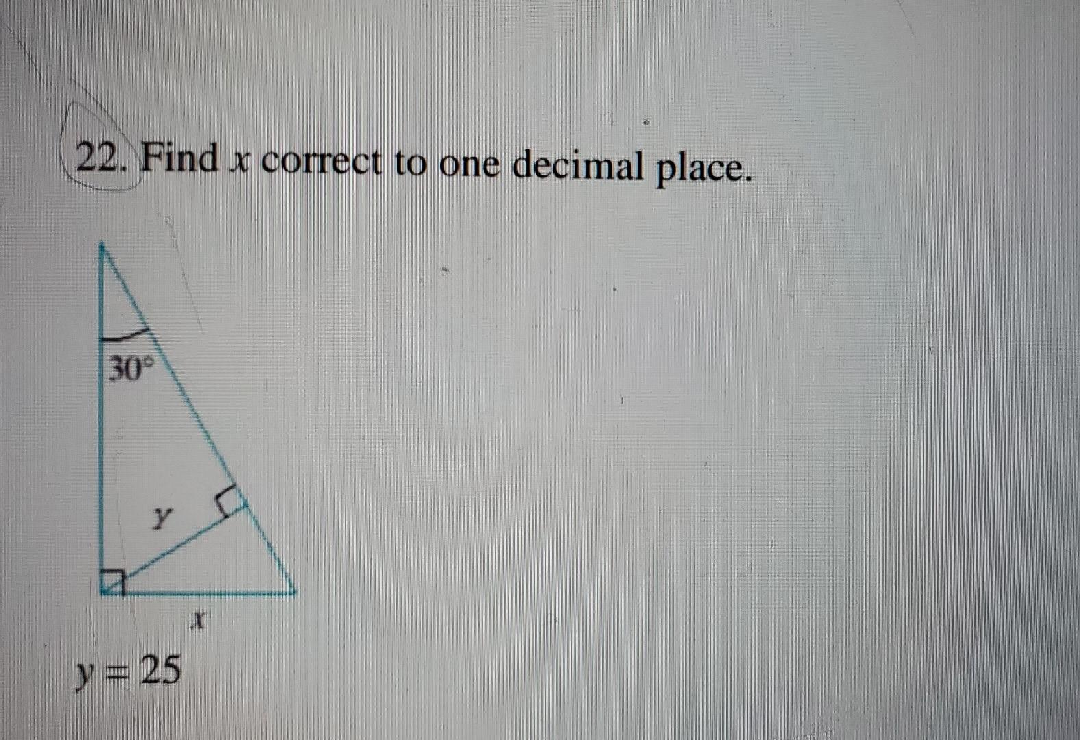 Solved 22. Find x correct to one decimal place. | Chegg.com