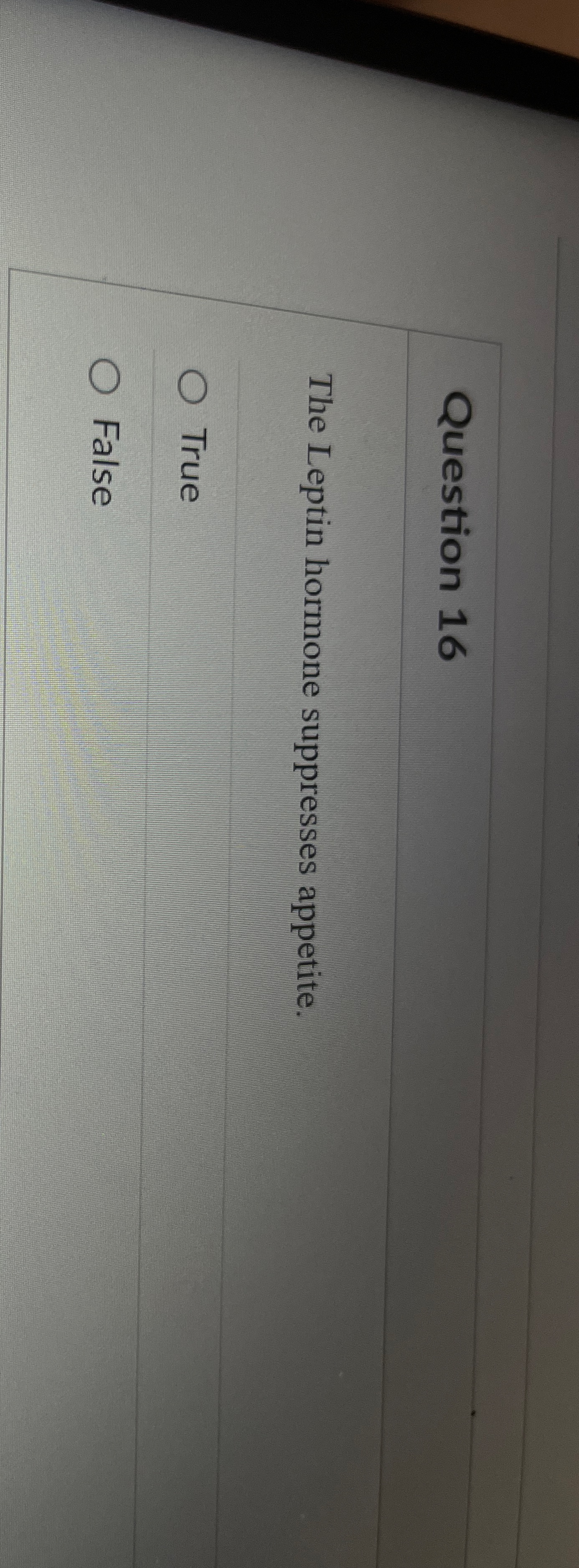Solved Question 16The Leptin hormone suppresses | Chegg.com