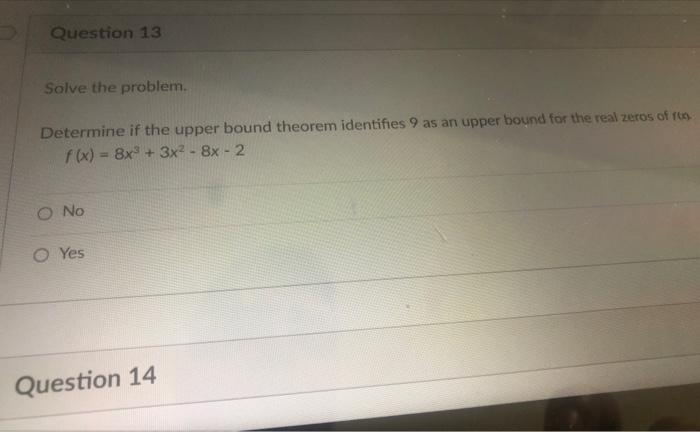 Solved Determine if the upper bound theorem identifies 9 as | Chegg.com
