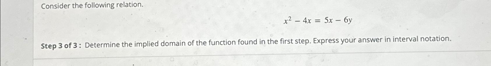 Solved Consider the following relation.x2-4x=5x-6yStep 3 ﻿of | Chegg.com