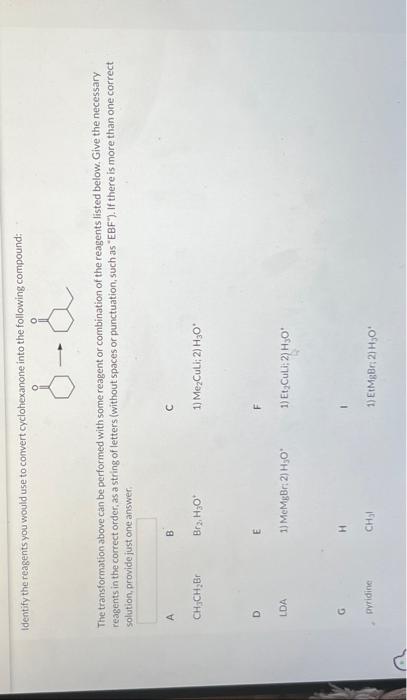 Solved Identify the reagents you would use to convert | Chegg.com