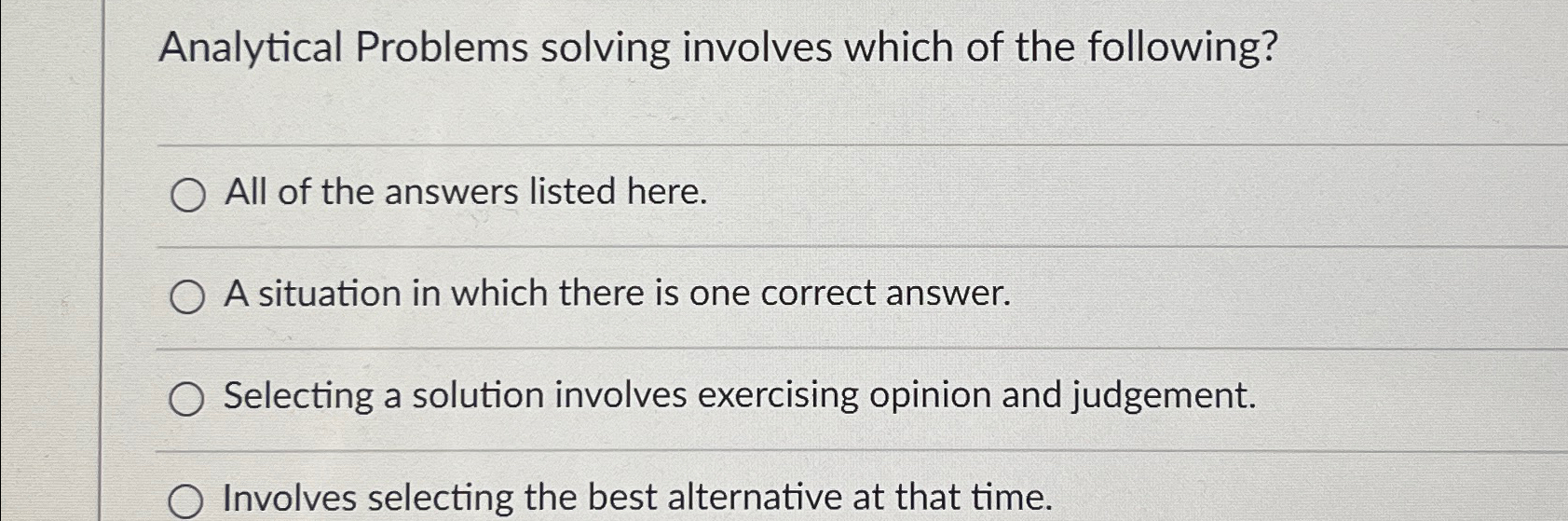 Solved Analytical Problems solving involves which of the | Chegg.com