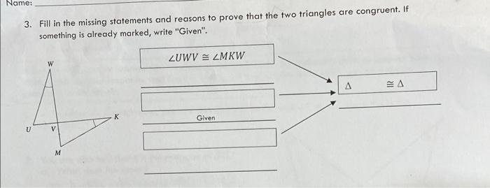 Solved Name: 3. Fill in the missing statements and reasons | Chegg.com