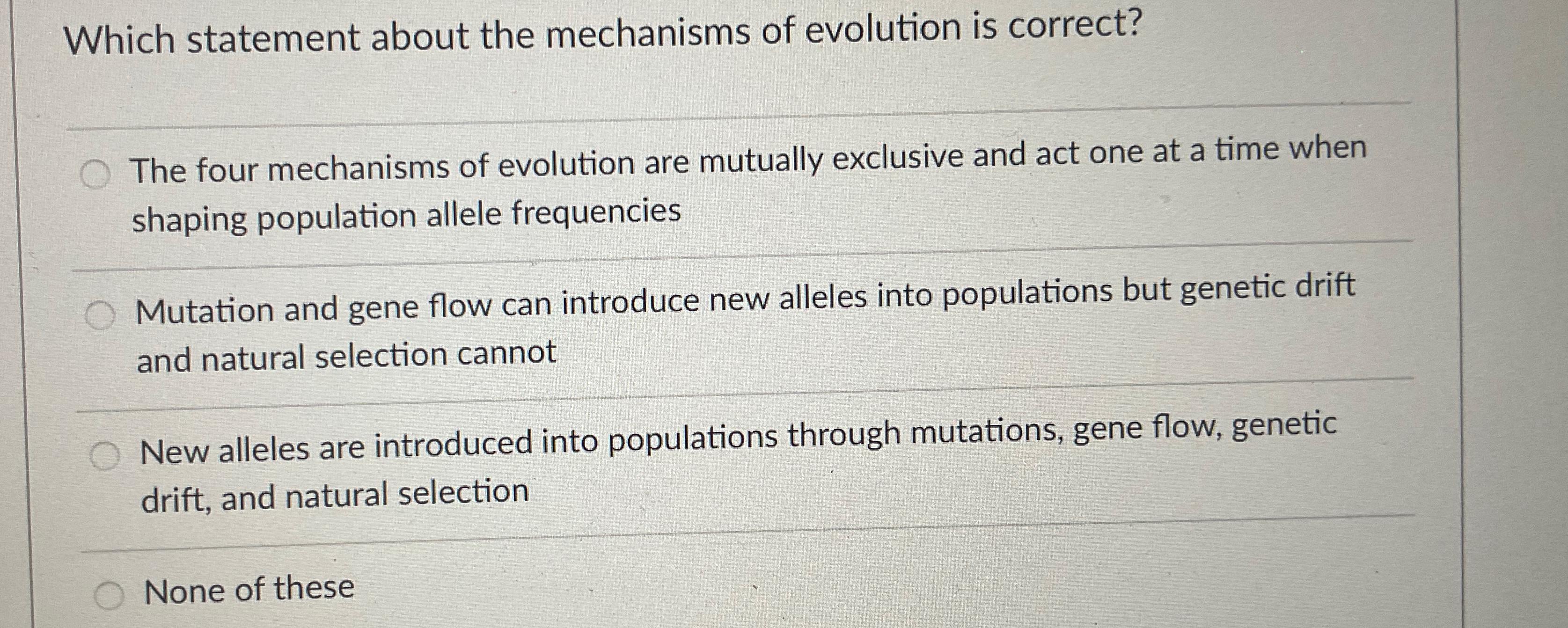 Solved Which statement about the mechanisms of evolution is | Chegg.com