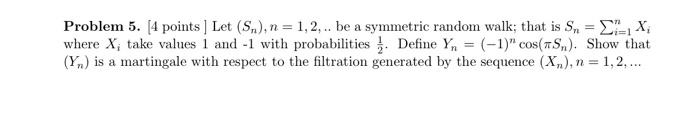 Solved Problem 5. (4 points | Let (S.), n=1,2,.. be a | Chegg.com