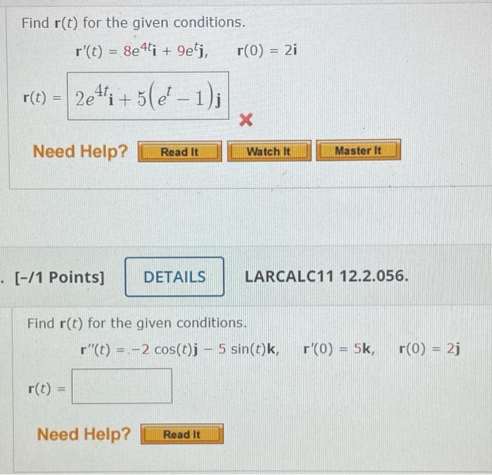 Solved Find r(t) for the given conditions. r'(t) = 8e4ti + | Chegg.com