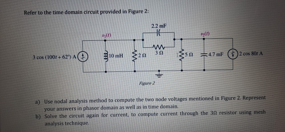 Solved Refer to the time domain circuit provided in Figure | Chegg.com