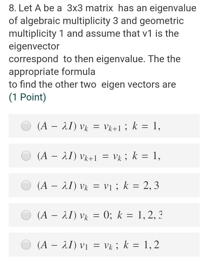 Solved 8. Let A be a 3x3 matrix has an eigenvalue of | Chegg.com