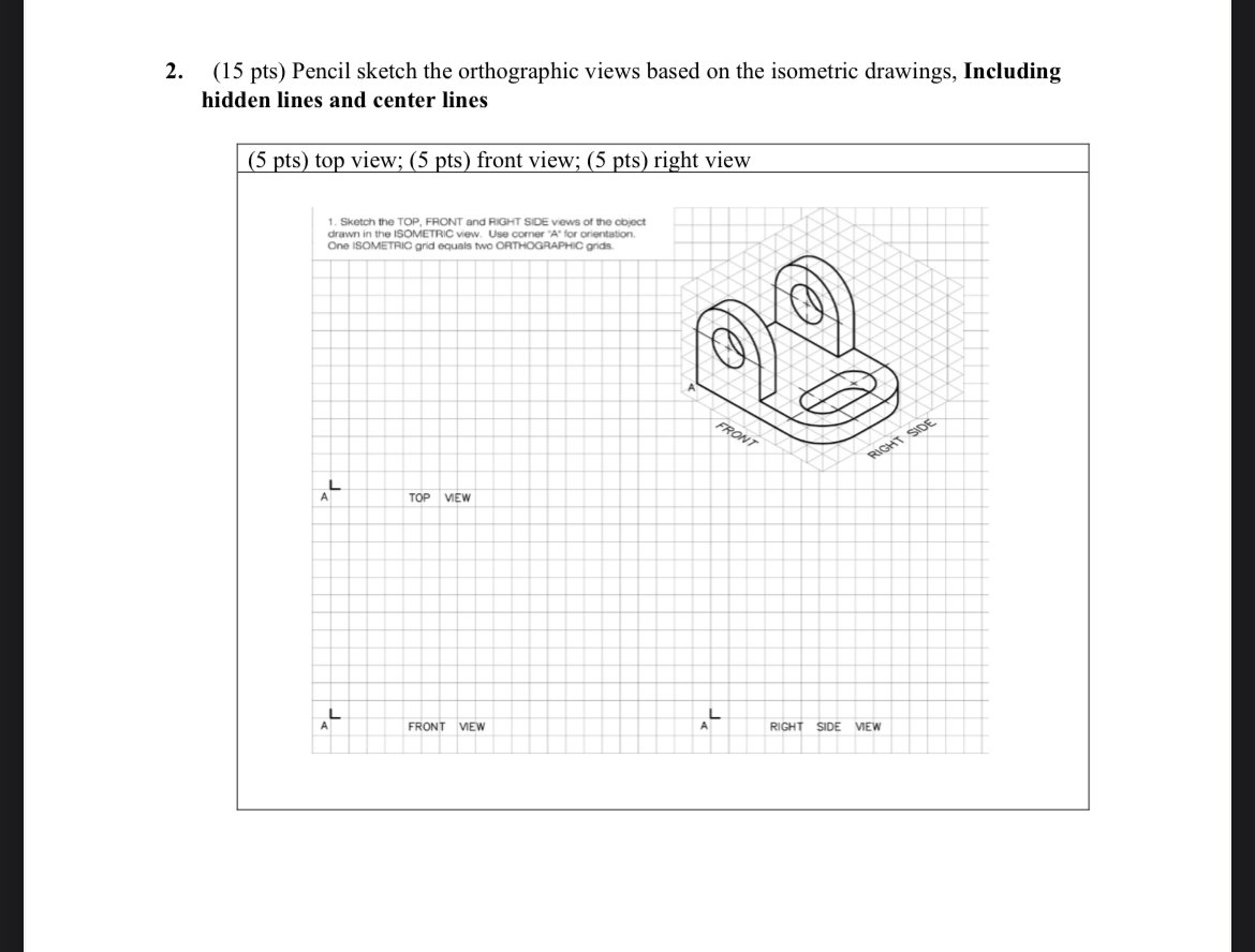 Solved (15 ﻿pts) ﻿Pencil sketch the orthographic views based | Chegg.com