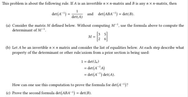 Solved det(A−1)=det(A)1 and det(ABA−1)=det(B). (a) Consider | Chegg.com