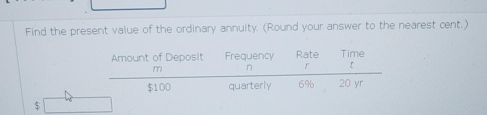 Solved Find the present value of the ordinary annuity. ( | Chegg.com