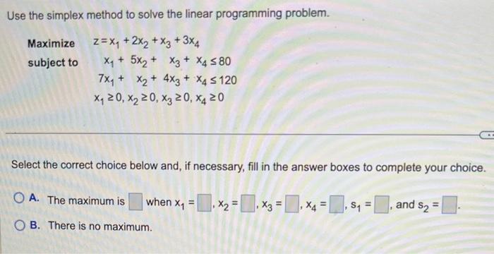 Solved Use the simplex method to solve the linear | Chegg.com