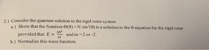Solved 2.) Consider the quantum solution to the rigid rotor | Chegg.com