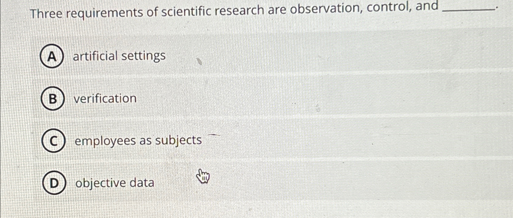 Solved Three requirements of scientific research are | Chegg.com