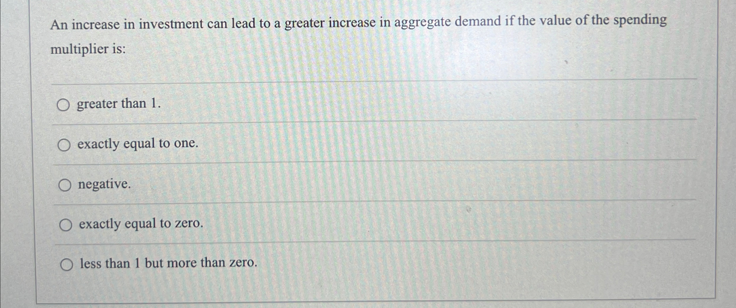 Solved An increase in investment can lead to a greater | Chegg.com