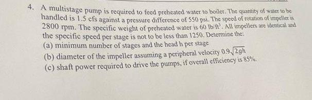 Solved 4. A multistage pump is required to feed preheated | Chegg.com