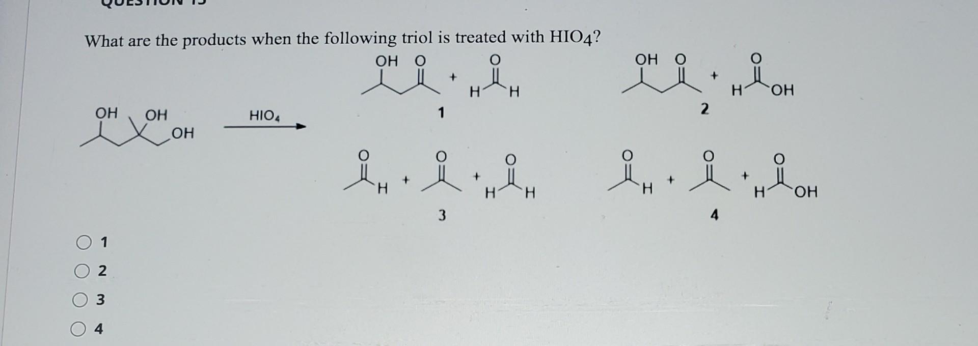 Solved What are the products when the following triol is | Chegg.com