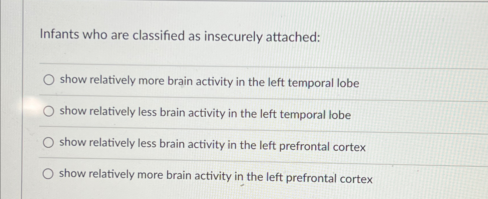 Solved Infants who are classified as insecurely | Chegg.com
