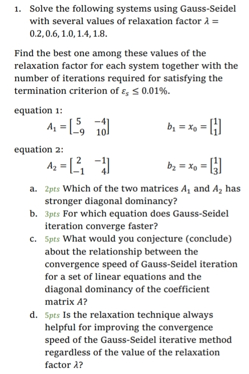 Solved Solve the following systems using Gauss-Seidel with | Chegg.com