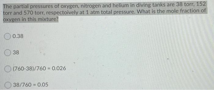 Solved The partial pressures of oxygen, nitrogen and helium | Chegg.com
