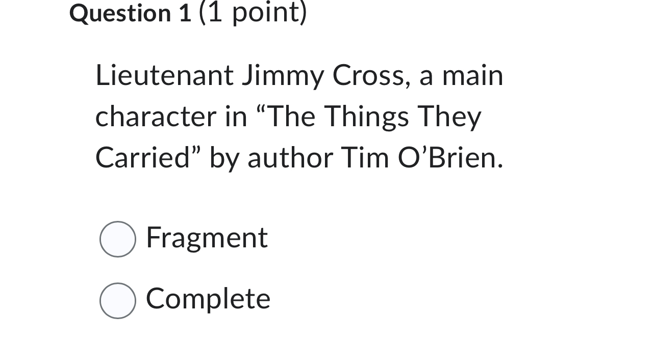Solved Question 1 (1 ﻿point)Lieutenant Jimmy Cross, a main | Chegg.com