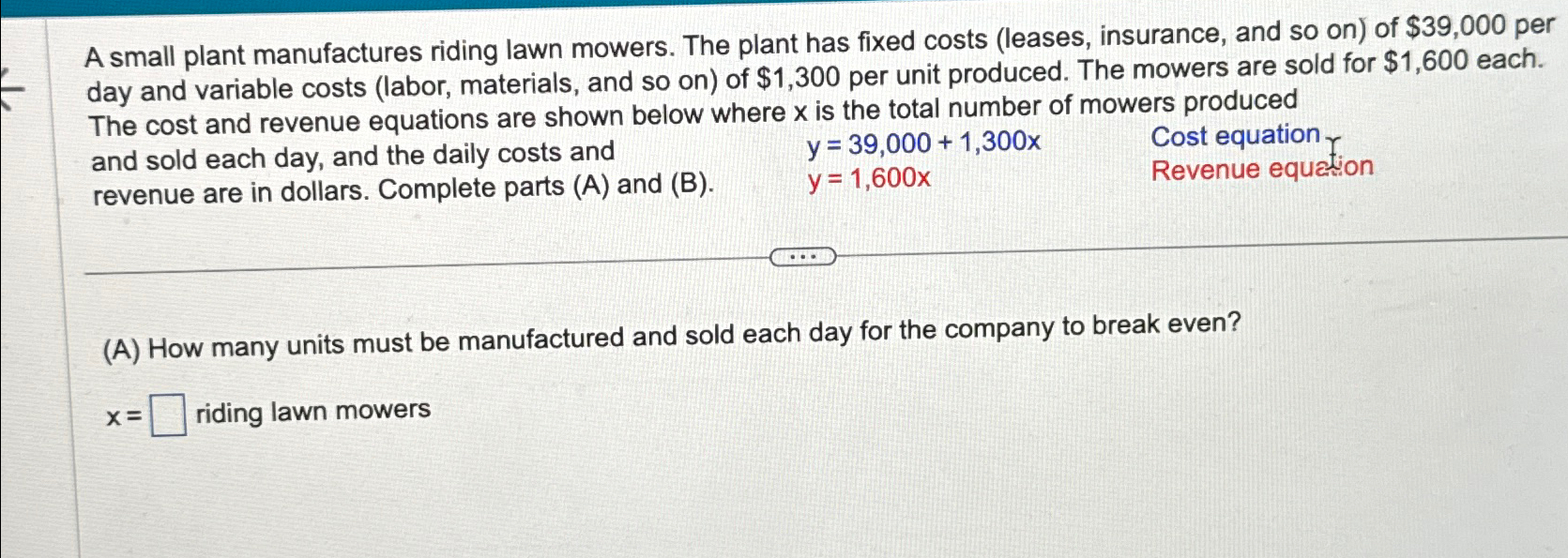 Solved A small plant manufactures riding lawn mowers. The | Chegg.com