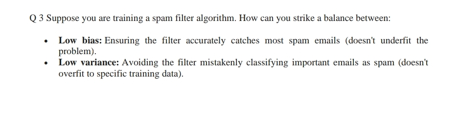 Solved Q 3 ﻿Suppose you are training a spam filter | Chegg.com