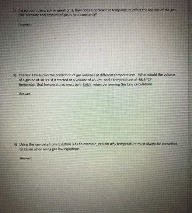 Solved CHARLES' LAW Pre-Lab Questions 1) The following data | Chegg.com