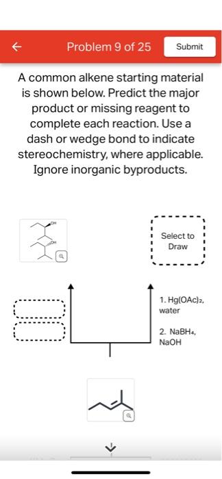 Solved A common alkene starting material is shown below. | Chegg.com